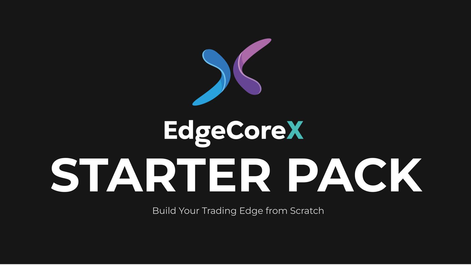 Starter Pack - EdgeCoreX